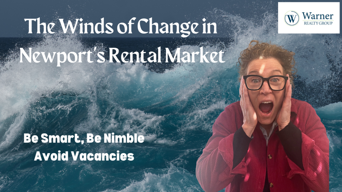 The Winds of Change are Blowing in Newport, RI Rental Properties!